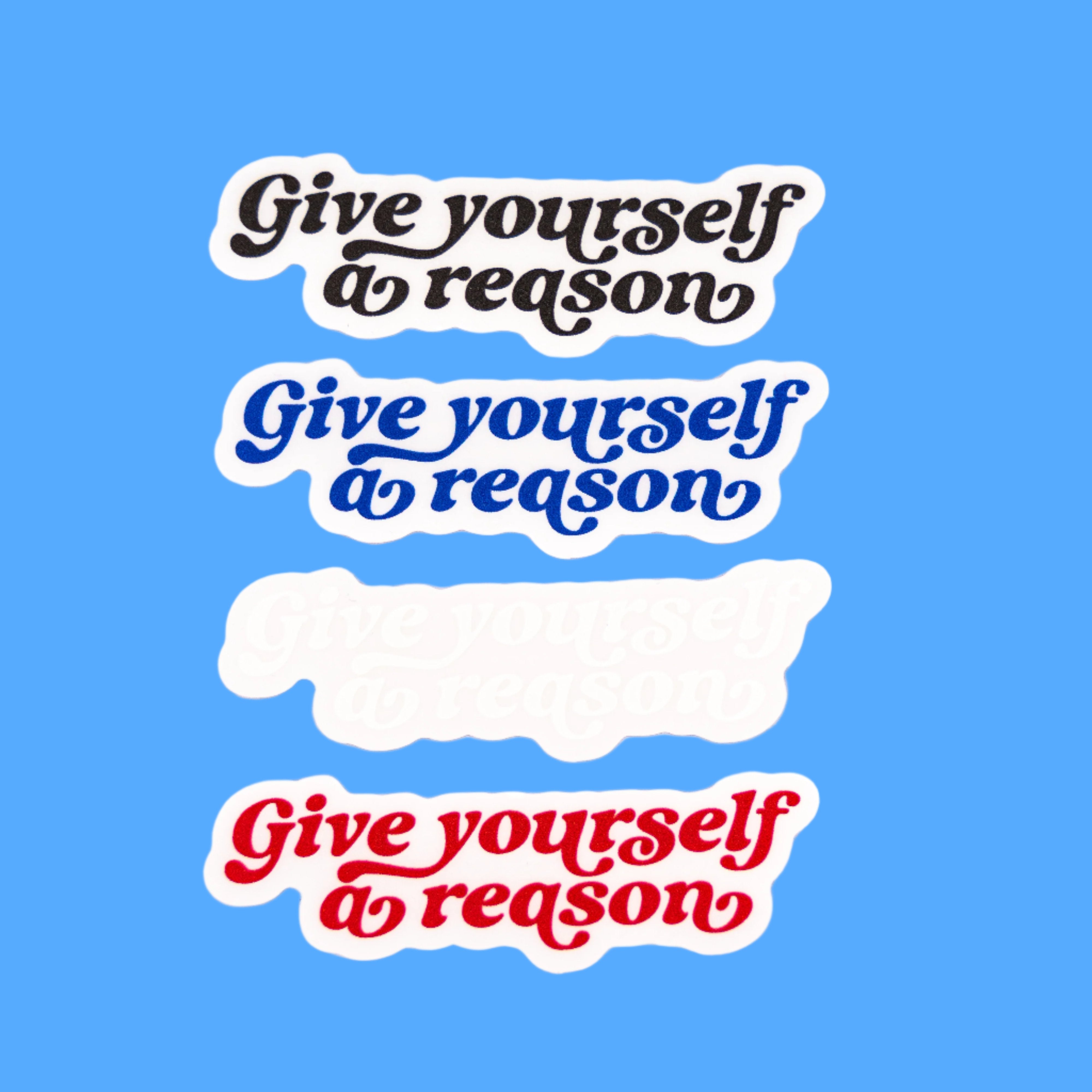 Give Yourself A Reason Mirror Cling | Noah Kahn Window Cling | Call Yo ...
